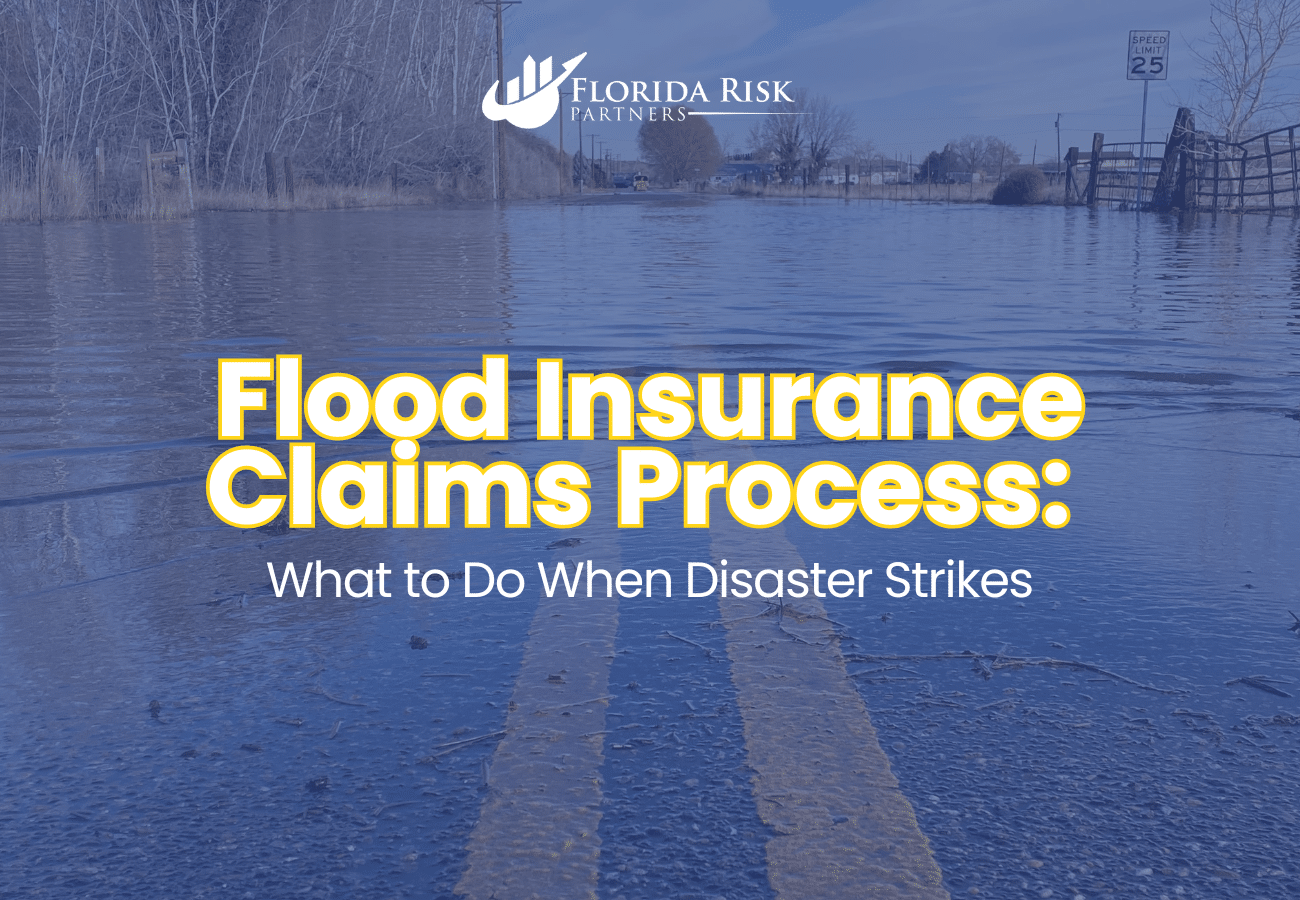 Flood Insurance Claims Process: What to Do When Disaster Strikes ...