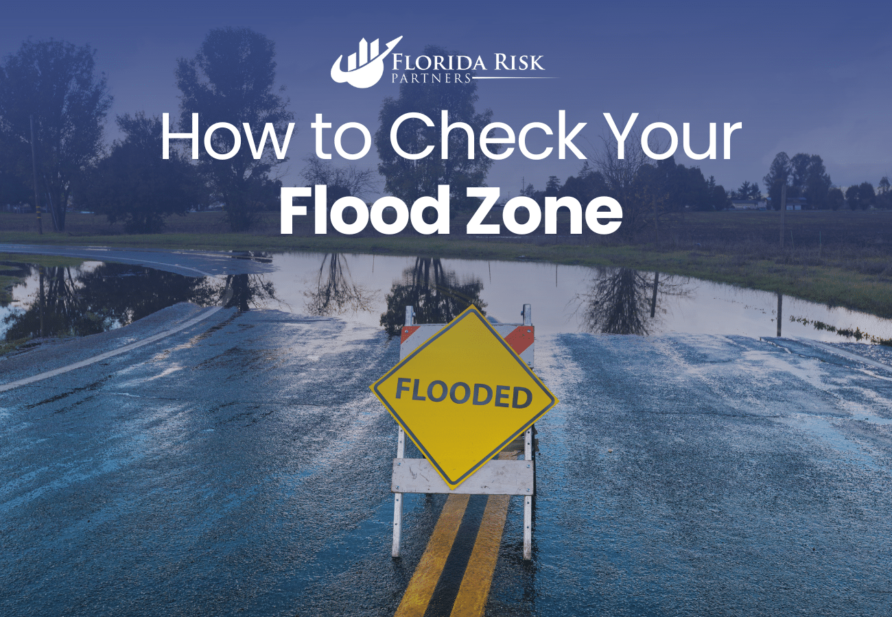 What Is a Flood Zone? Understanding the Different Types and Why They Matter - Florida Risk Partners