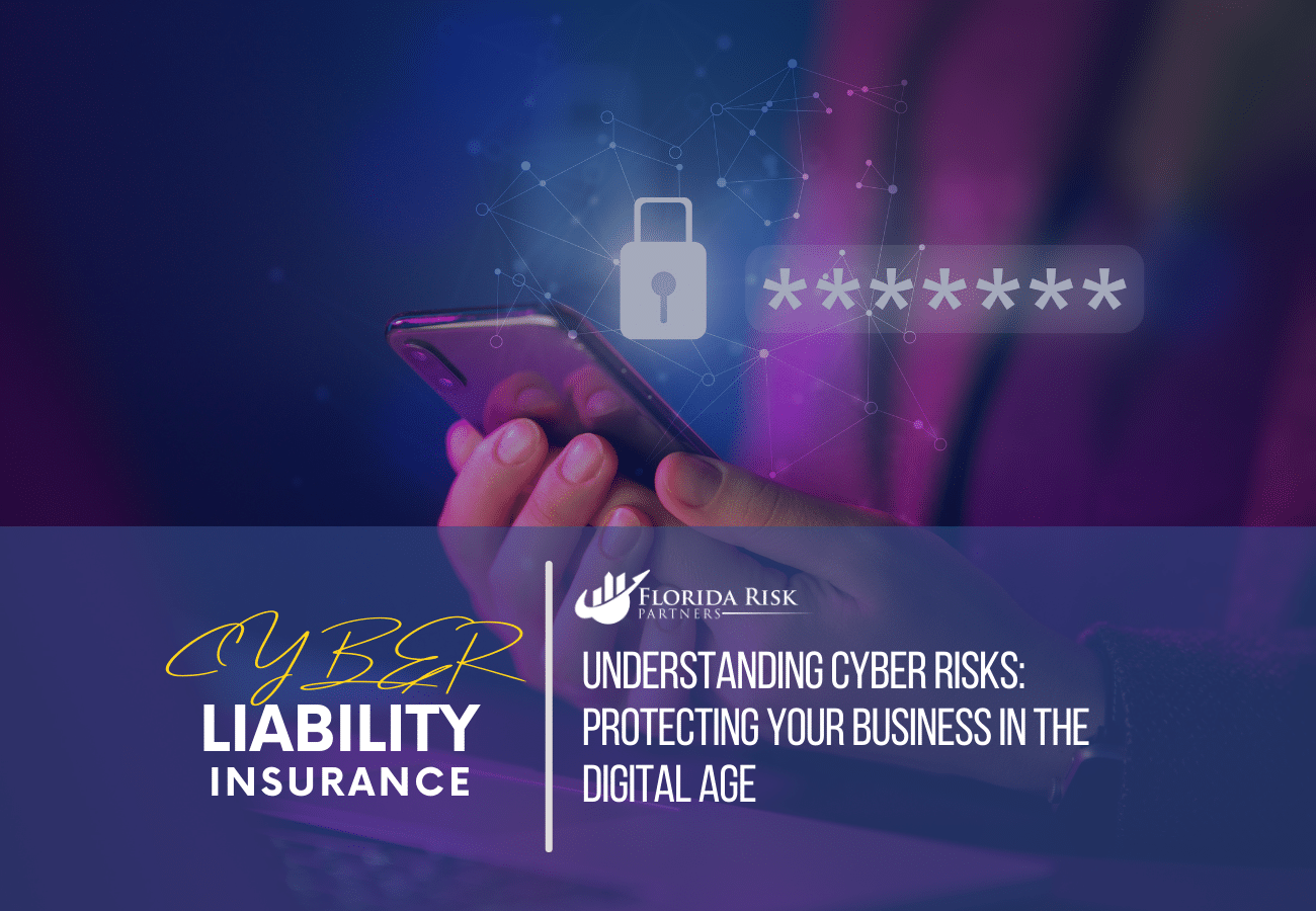 Understanding Cyber Risks: Protecting Your Business in the Digital Age ...