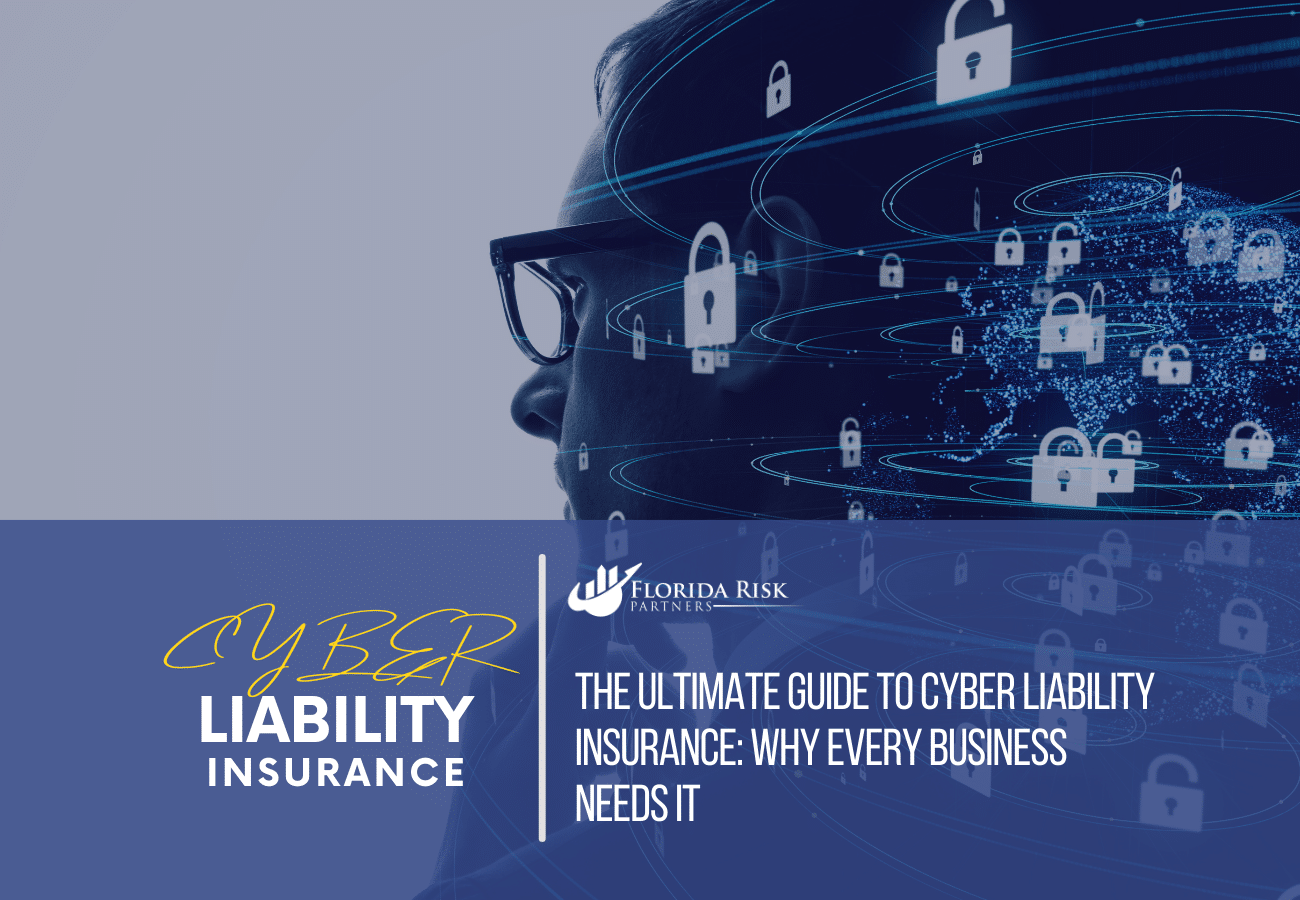 The Ultimate Guide to Cyber Liability Insurance: Why Every Business ...