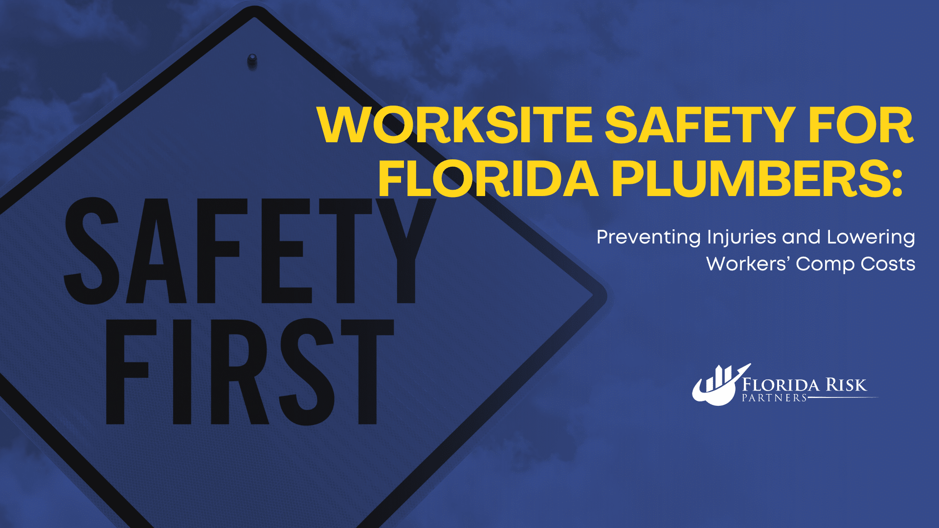 Worksite Safety for Florida Plumbers: Preventing Injuries and Lowering ...