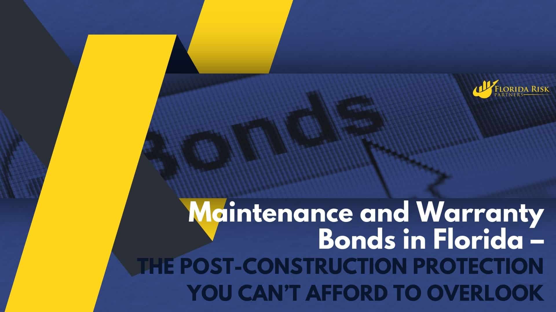 Maintenance and Warranty Bonds in Florida – The Post-Construction ...