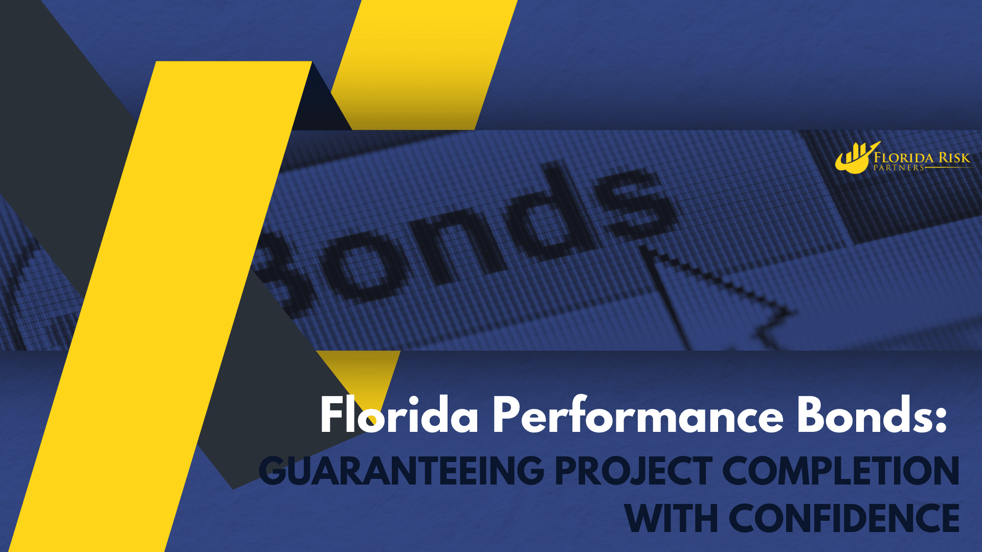 Florida Performance Bonds: Guaranteeing Project Completion with ...