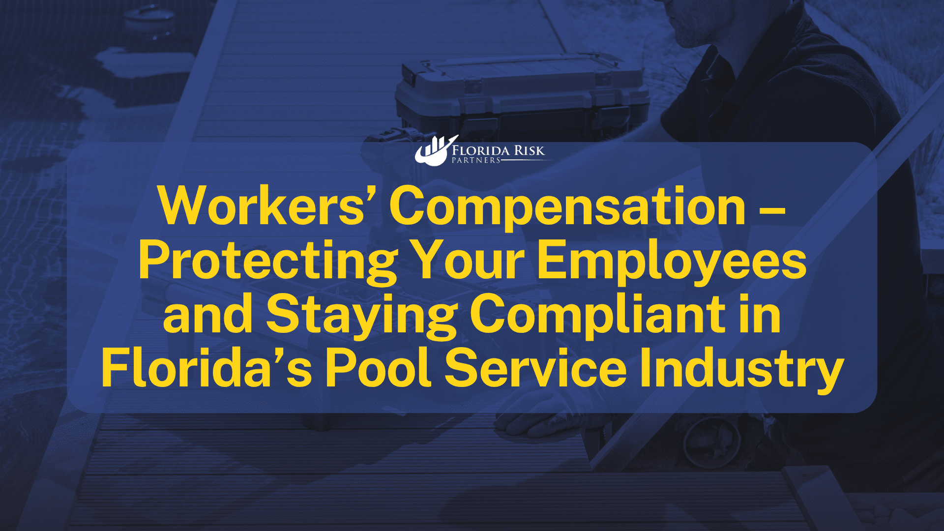 Workers’ Compensation – Protecting Your Employees and Staying Compliant ...